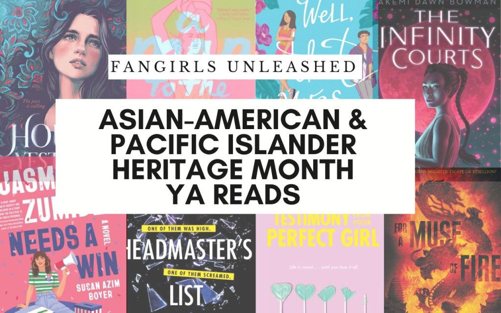 Fangirls Unleashed: Asian-American & Pacific Islander Heritage Month YA ...