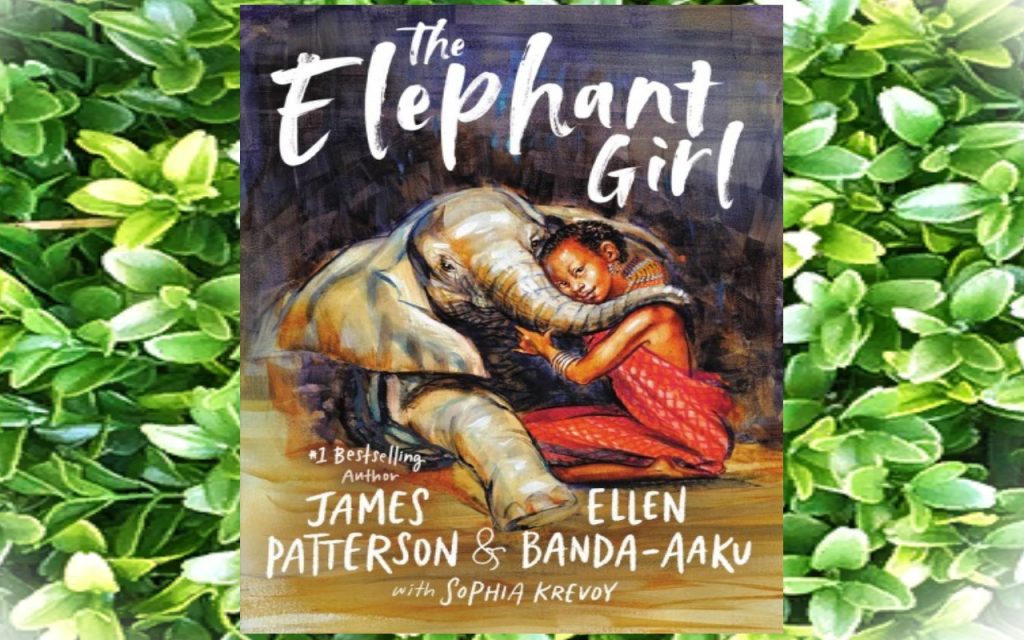 Ms. Ila’s Middle Grade Reading Club: Elephant Girl by James Patterson ...