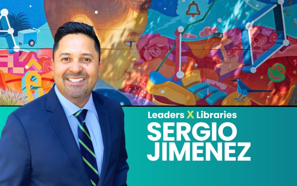 Leaders x Libraries: Councilmember Sergio Jimenez | San Jose Public Library