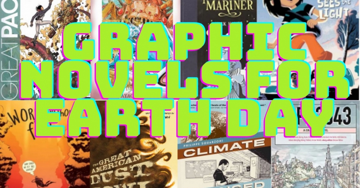 Histórias em quadrinhos e graphic novels para o Dia da Terra | San Jose ...
