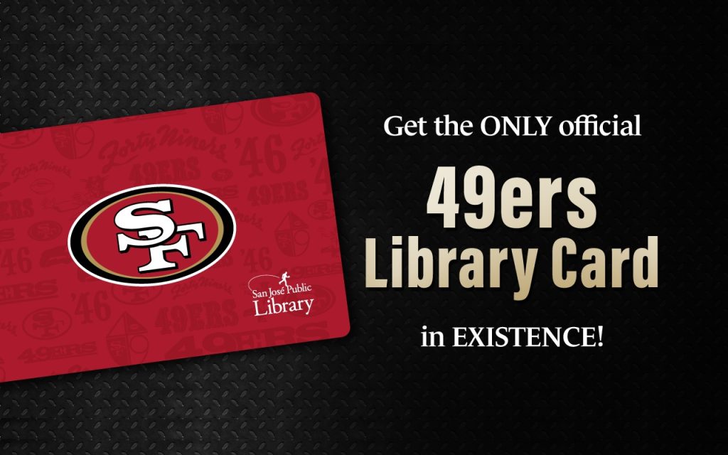 First-Ever 49ers Library Card | San Jose Public Library