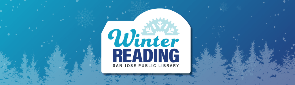 ‘Tis the Season to Get Ready for Winter Reading | San Jose Public Library