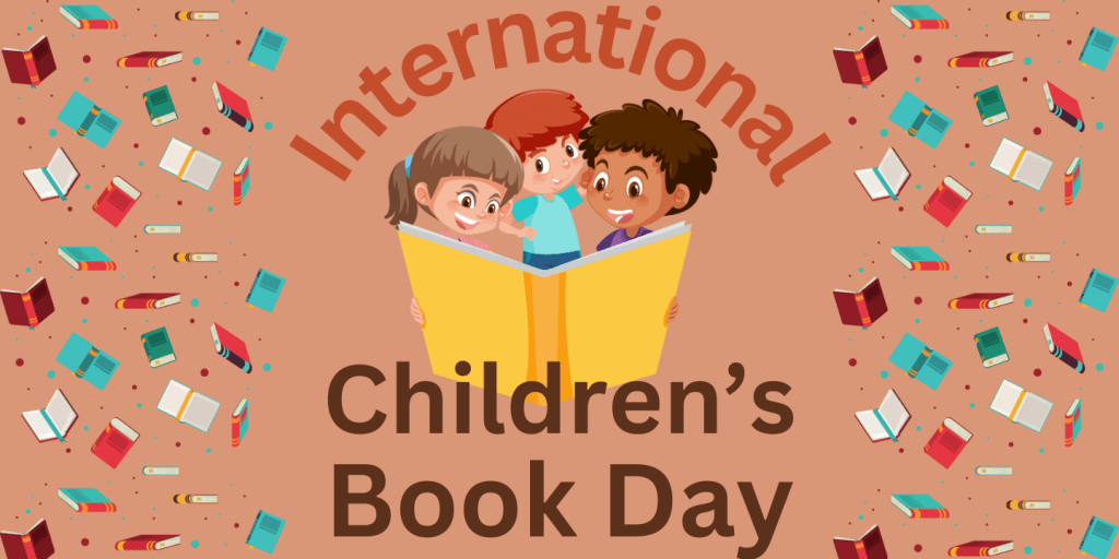 International Children’s Book Day: Celebrating the Magic of Literature ...